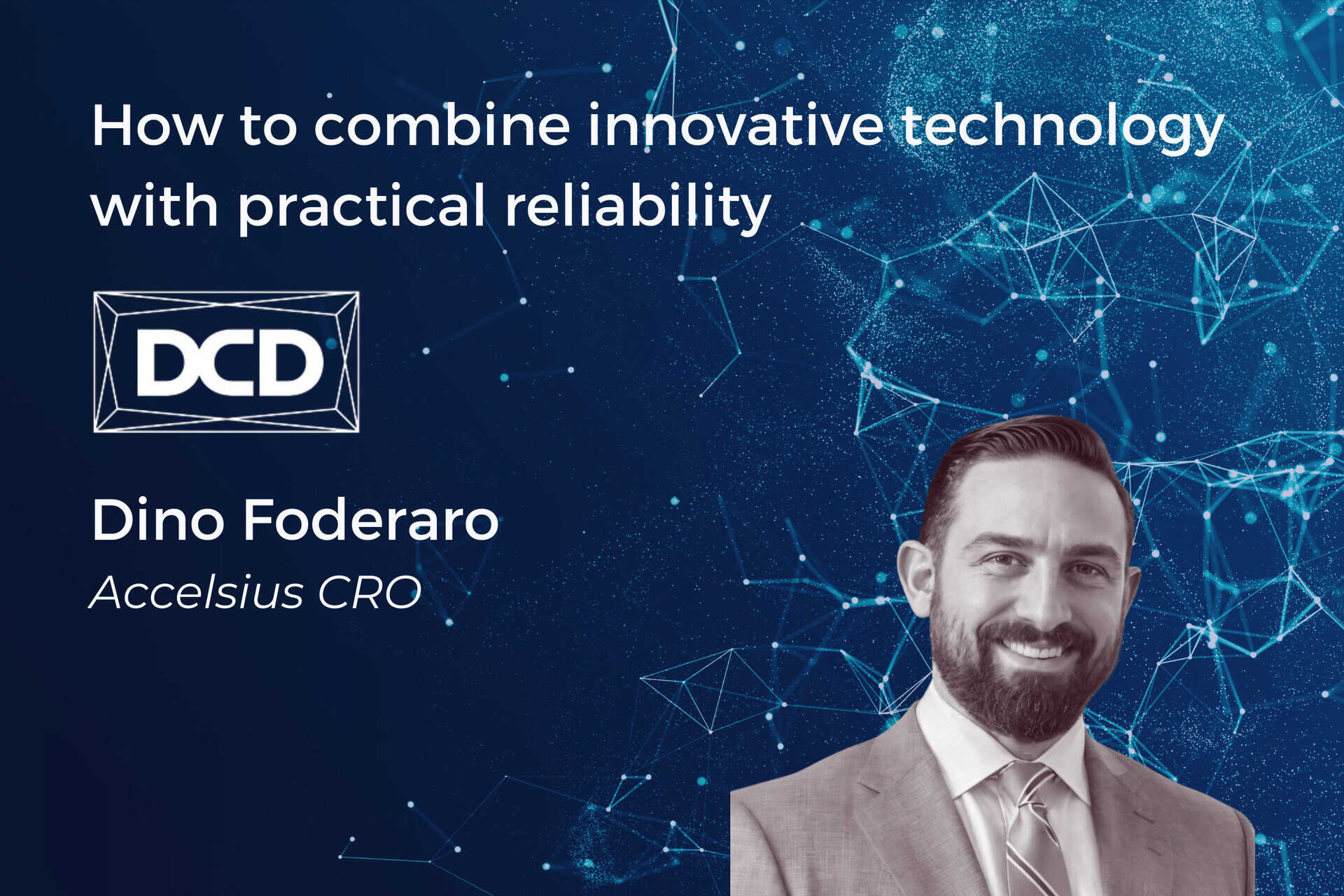 How to combine innovative technology with practical reliability - Accelsius